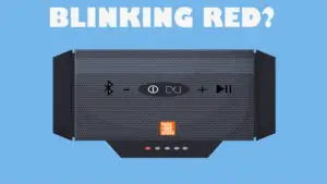 JBL Speakers Blinking Red? (Here’s The Fix!) – These Gadgets